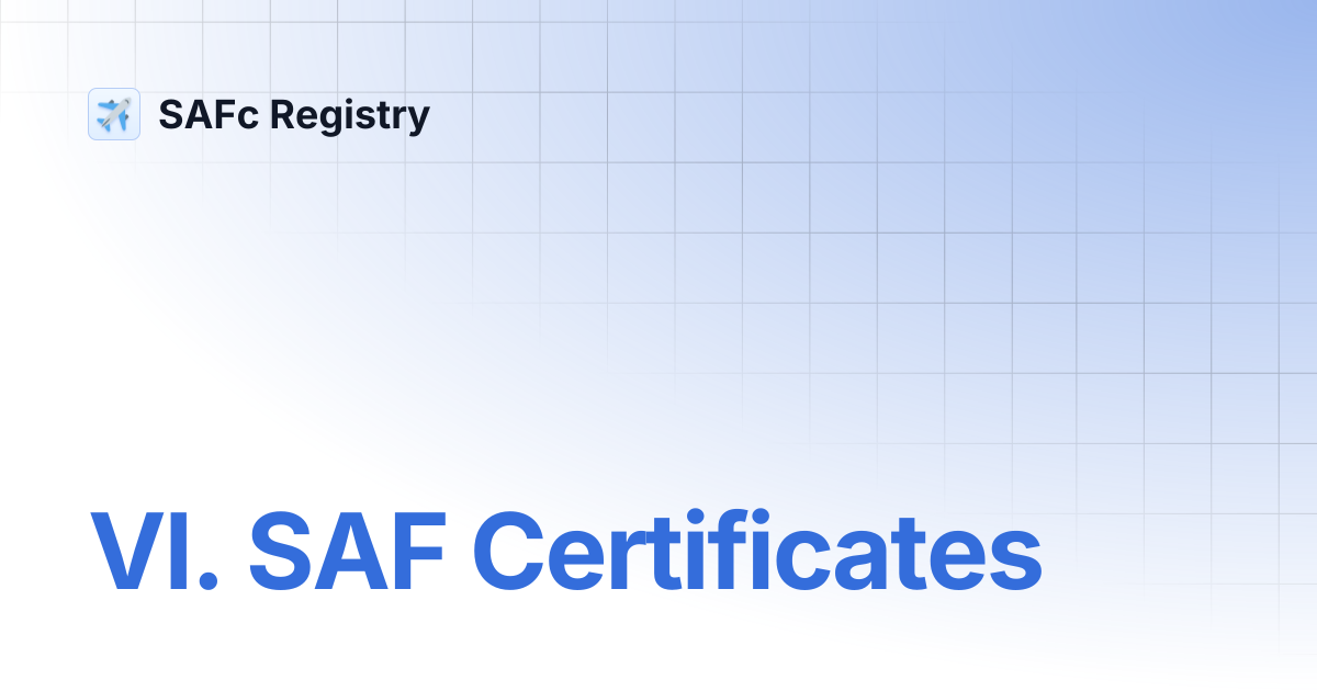 VI. SAF Certificates | SAFc Registry