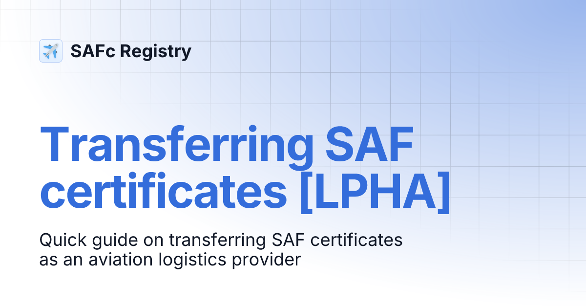 Transferring SAF certificates [LPHA] | SAFc Registry
