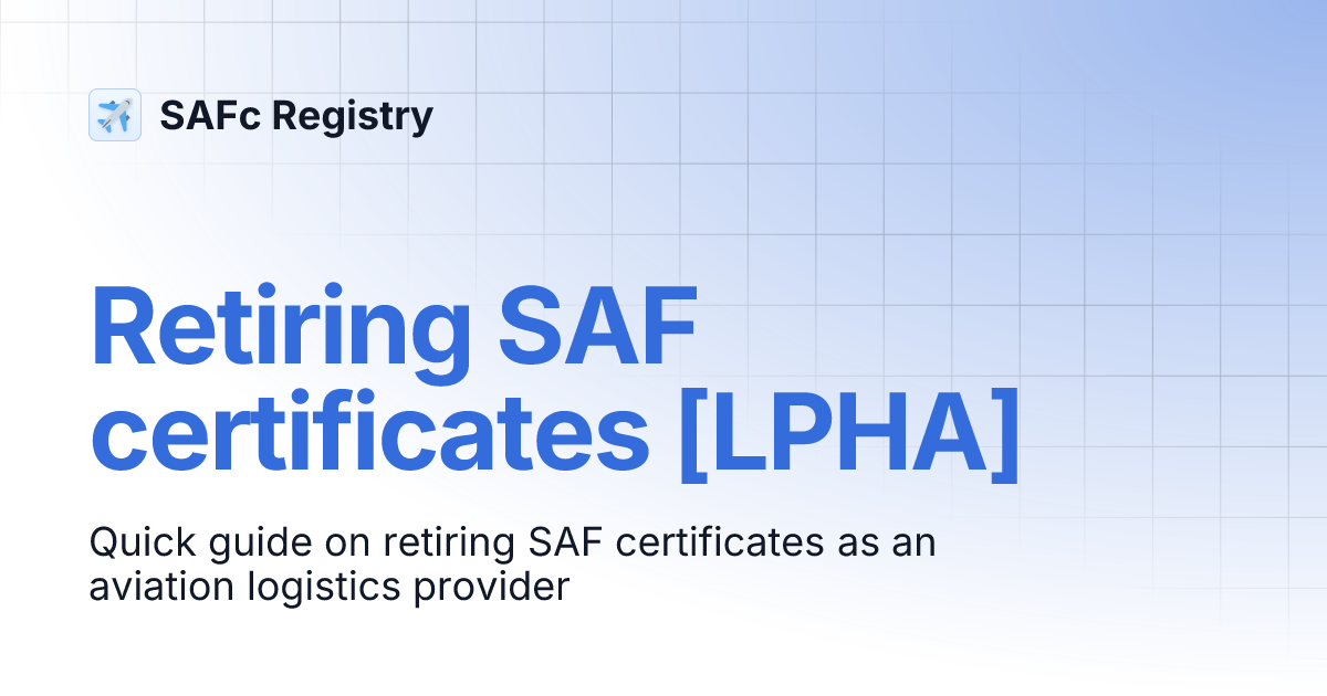 Retiring SAF certificates [LPHA] | SAFc Registry